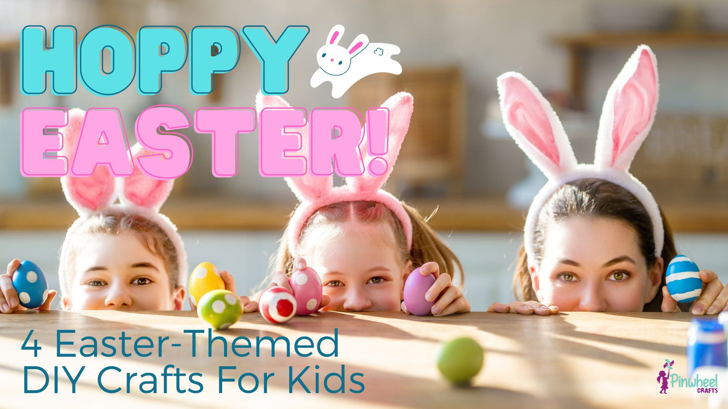 Hoppy Easter: 4 Easter-Themed DIY Crafts For Kids – Pinwheel Crafts